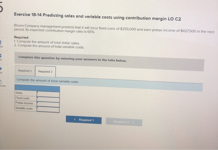 Solved Exercise 18-14 Predicting sales and variable costs | Chegg.com
