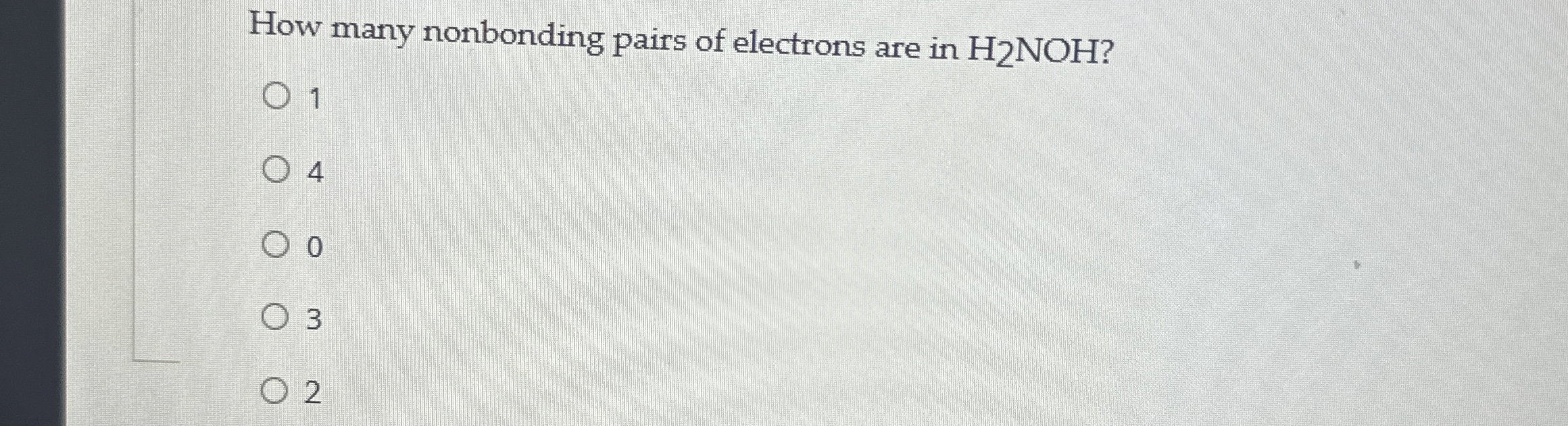 Solved How many nonbonding pairs of electrons are in H2NOH | Chegg.com