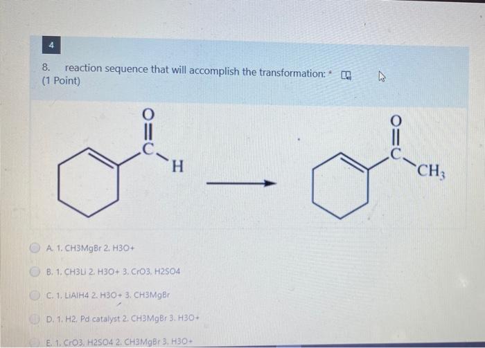 Solved 8. reaction sequence that will accomplish the | Chegg.com