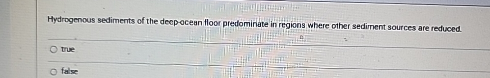 Solved Hydrogenous sediments of the deep-ocean floor | Chegg.com