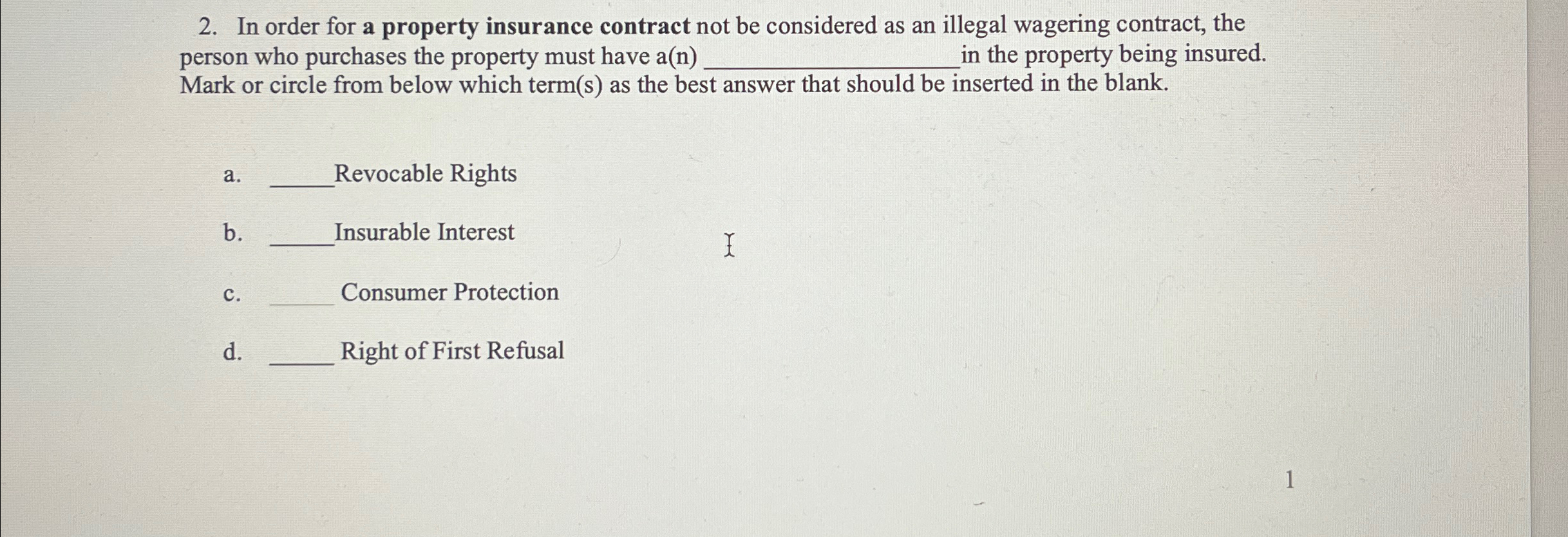 Solved In order for a property insurance contract not be | Chegg.com