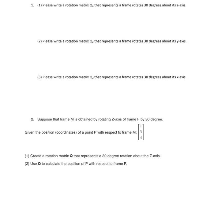 Solved (1) Please write a rotation matrix Q1 that represents | Chegg.com
