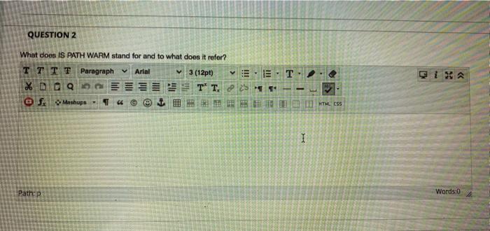 Solved QUESTION 2 What does IS PATH WARM stand for and to | Chegg.com