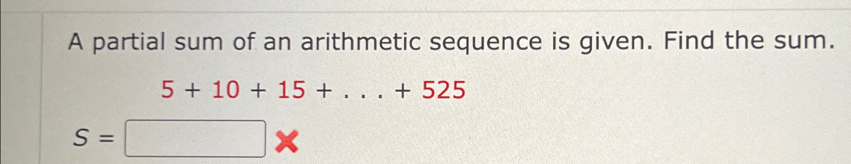 Solved A partial sum of an arithmetic sequence is given. | Chegg.com
