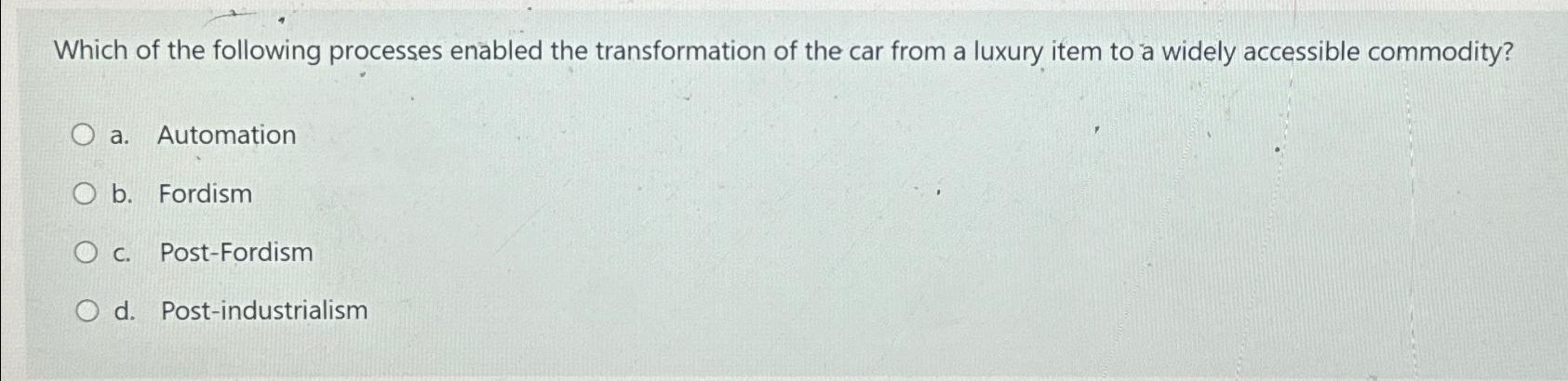 Solved Which of the following processes enabled the | Chegg.com