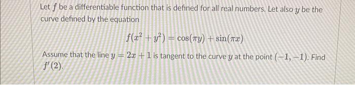 Solved Let f be a differentiable function that is defined | Chegg.com