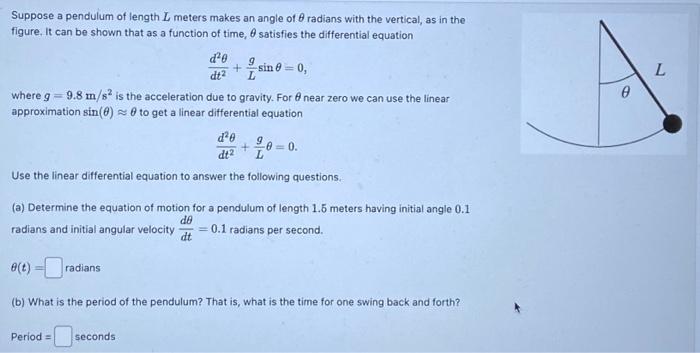 Solved Suppose a pendulum of length L meters makes an angle | Chegg.com
