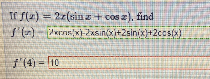 Solved If f(x) f'(x)= 2xcos(x)-2xsin(x)+2sin (x)+2 cos (x) | Chegg.com