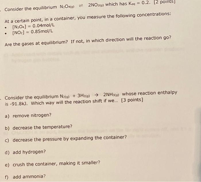 Solved - Consider the equilibrium N2O4) = 2NO2(g) which has | Chegg.com