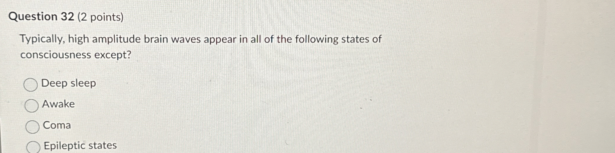 Solved Question 32 (2 ﻿points)Typically, high amplitude | Chegg.com