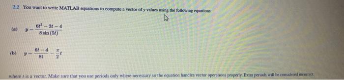 Solved 2.2 You want to write MATLAB equations to compute a | Chegg.com