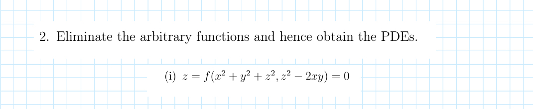 Eliminate the arbitrary functions and hence obtain | Chegg.com