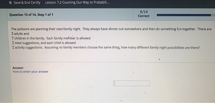 Solved Save & End Certify Lesson: 7.2 Counting Our Way to | Chegg.com