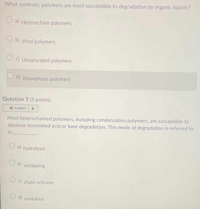Solved What synthetic polymers are most susceptible to | Chegg.com