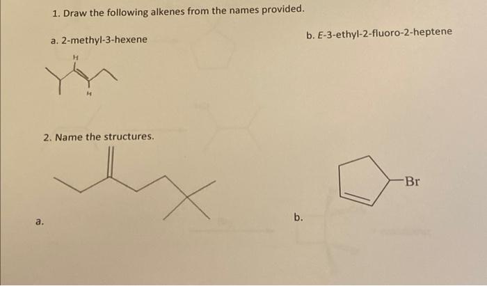 Solved 1. Draw the following alkenes from the names | Chegg.com