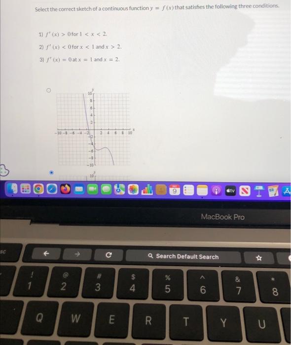 Solved Select the correct sketch of a continuous function | Chegg.com