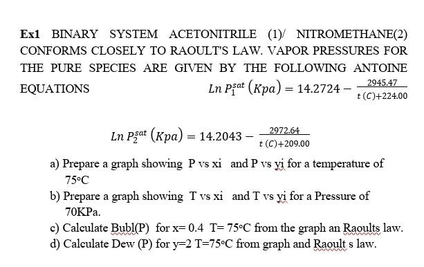 Solved Ex1 BINARY SYSTEM ACETONITRILE (1)/ NITROMETHANE(2) | Chegg.com