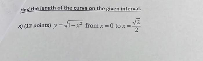 Solved Find the length of the curve on the given interval. | Chegg.com