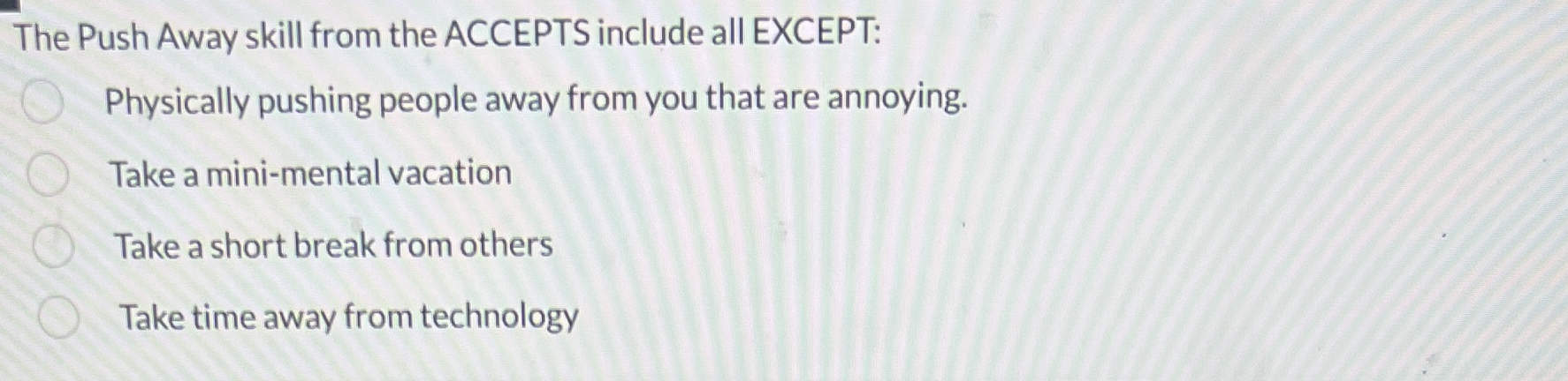 Solved The Push Away skill from the ACCEPTS include all | Chegg.com