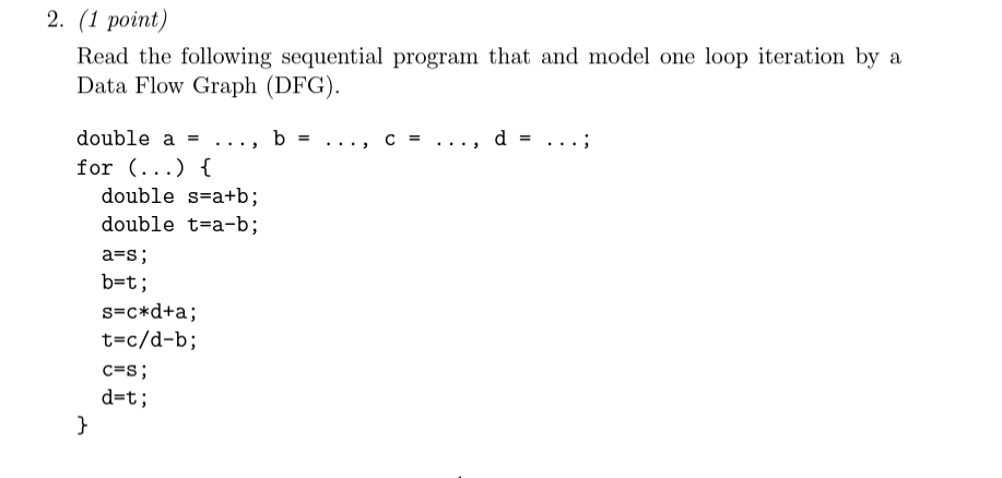 Solved (1 ﻿point)Read the following sequential program that | Chegg.com