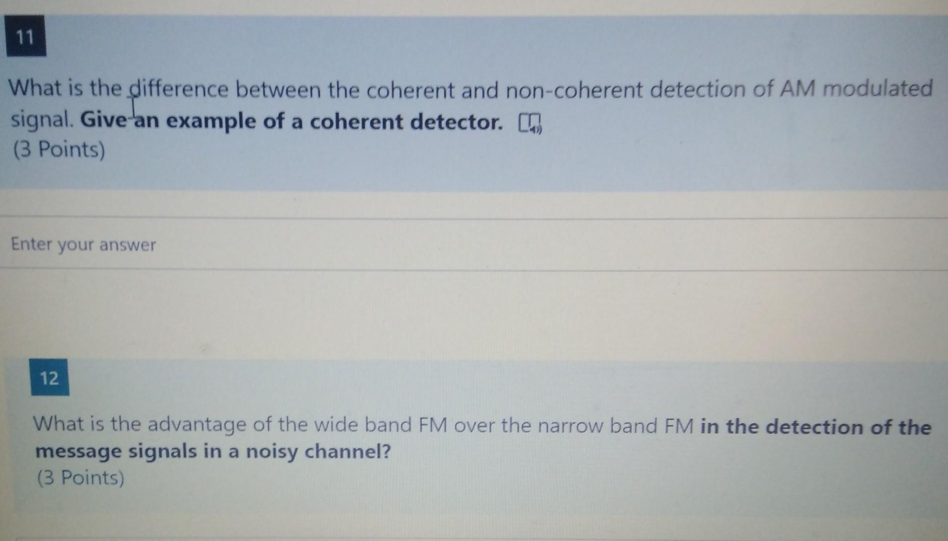 Solved 11 What is the difference between the coherent and | Chegg.com