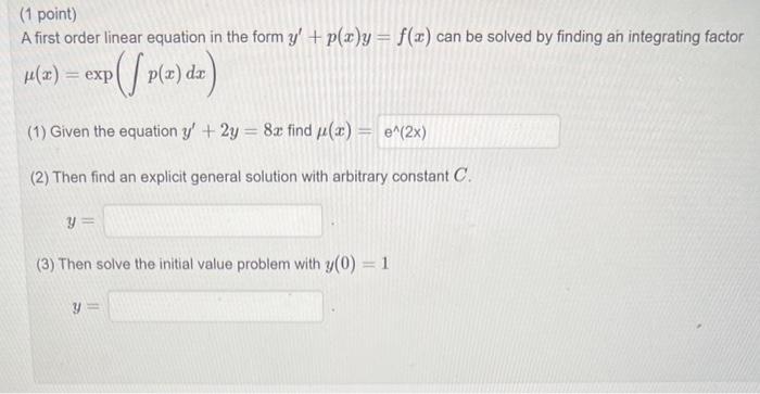Solved (1 point) A first order linear equation in the form | Chegg.com