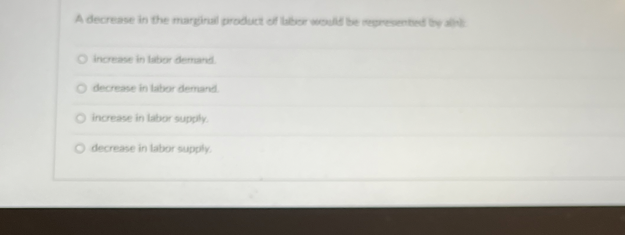 Solved A decrease in the marginal product of labcer would be | Chegg.com