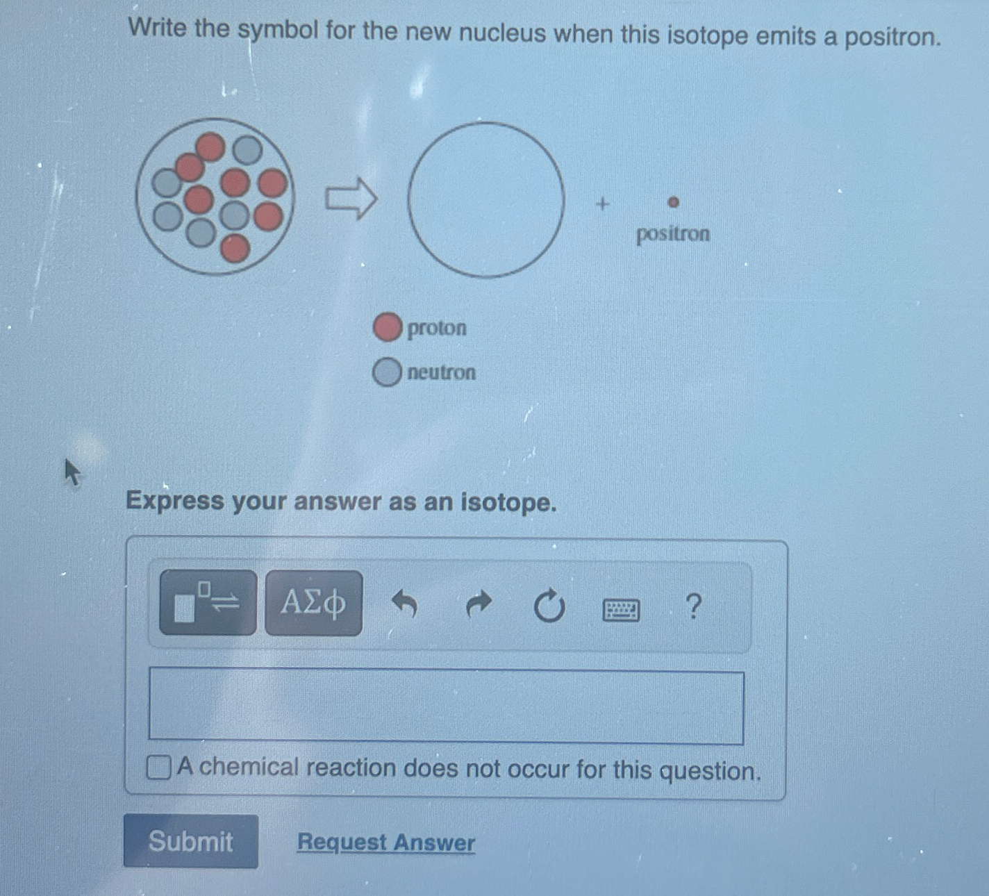Solved Write the symbol for the new nucleus when this | Chegg.com