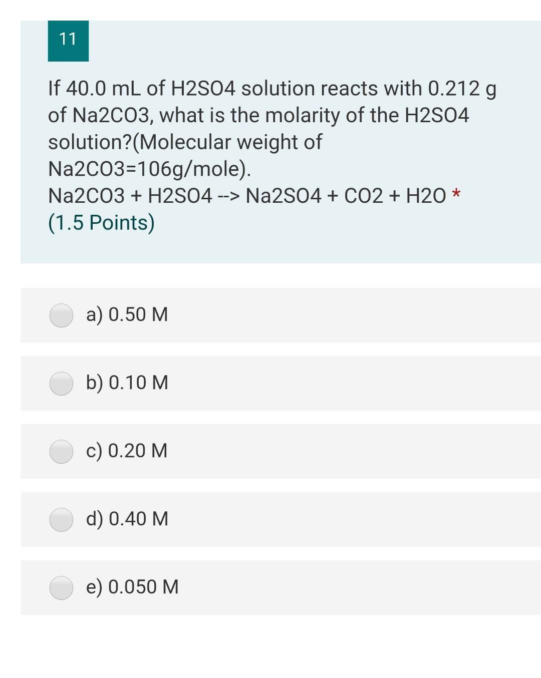 Solved 11 If 40.0 mL of H2S04 solution reacts with 0.212 g | Chegg.com