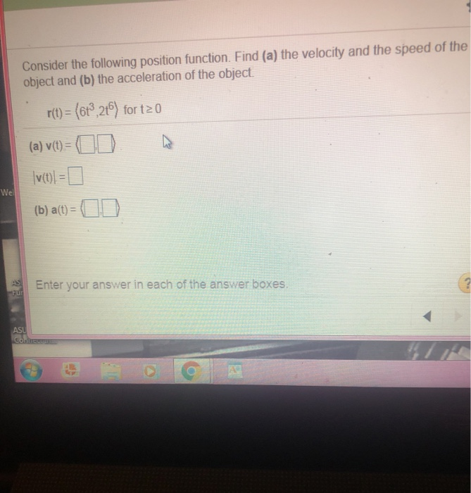 Solved Consider the following position function. Find (a) | Chegg.com