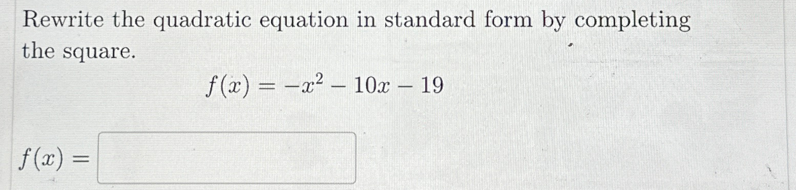 Solved Rewrite the quadratic equation in standard form by | Chegg.com