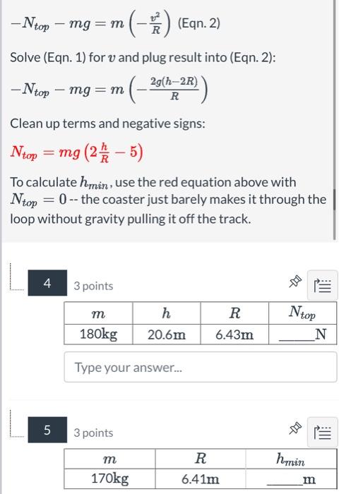 Solved −Ntop−mg=m(−Rv2)( Eqn. 2) Solve (Eqn. 1) for v and | Chegg.com