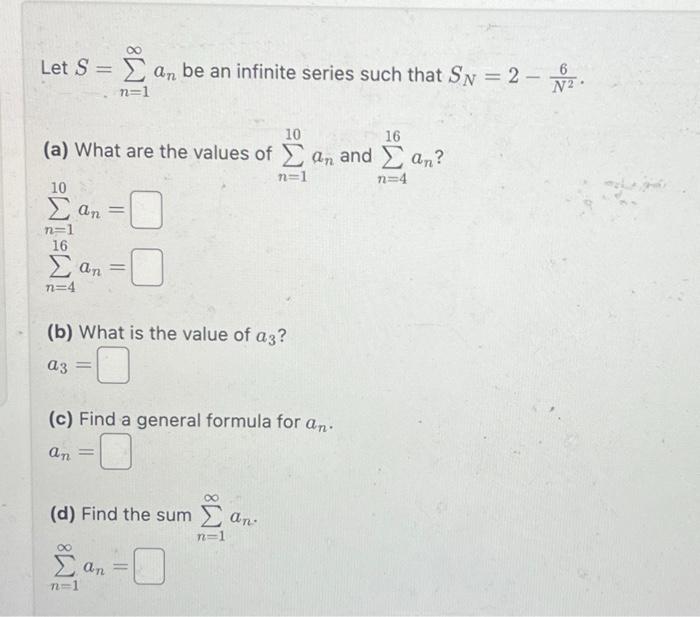 Solved Let S=∑n=1∞an be an infinite series such that | Chegg.com