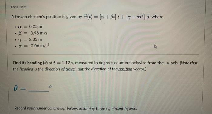 Solved A frozen chicken's position is given by | Chegg.com
