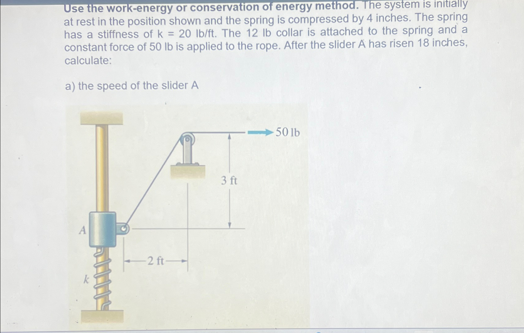 Solved Use the work-energy or conservation of energy method. | Chegg.com