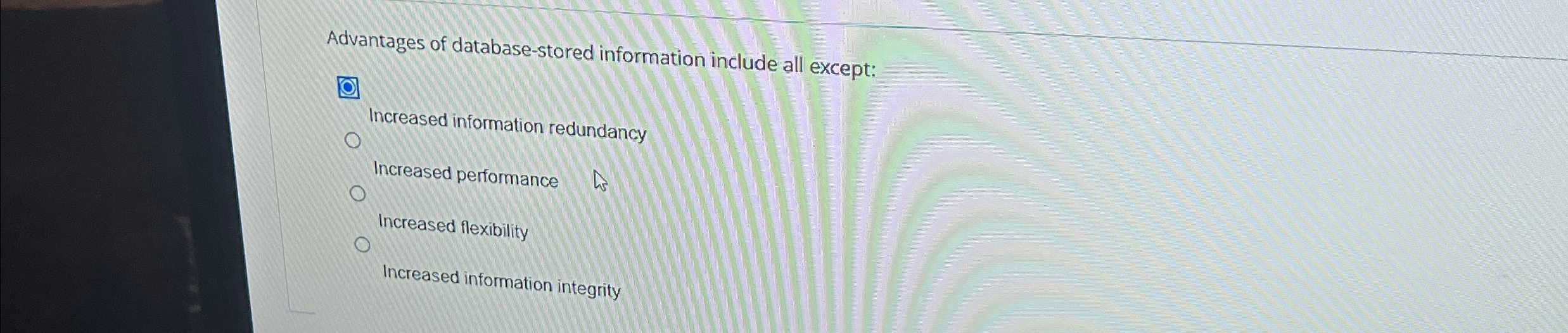 Solved Advantages of database-stored information include all | Chegg.com