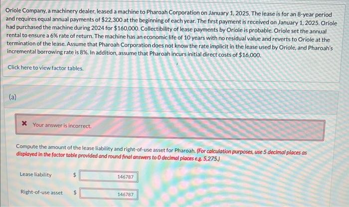 Solved Oriole Company, a machinery dealer, leased a machine | Chegg.com