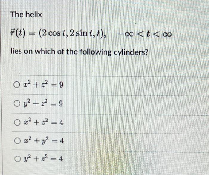 Solved The helix r(t)=(2cost,2sint,t),−∞ | Chegg.com