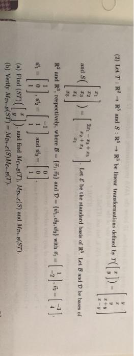 Solved (2) Let T: R2 R and S: R+R be linear transformations | Chegg.com