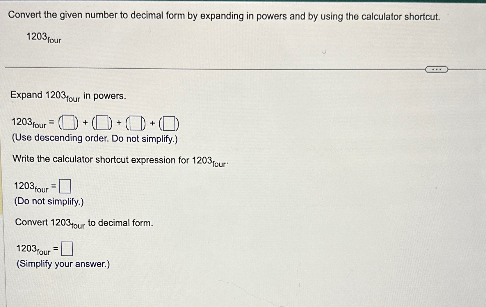 Solved Convert the given number to decimal form by expanding | Chegg.com