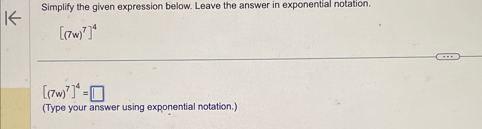 Solved Simplify the given expression below. Leave the answer | Chegg.com