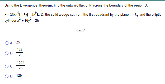 Solved Using the Divergence Theorem, find the outward flux | Chegg.com