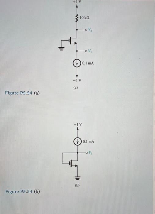 Solved *5.54 In the circuits shown in Fig. P5.54(a), (b), | Chegg.com