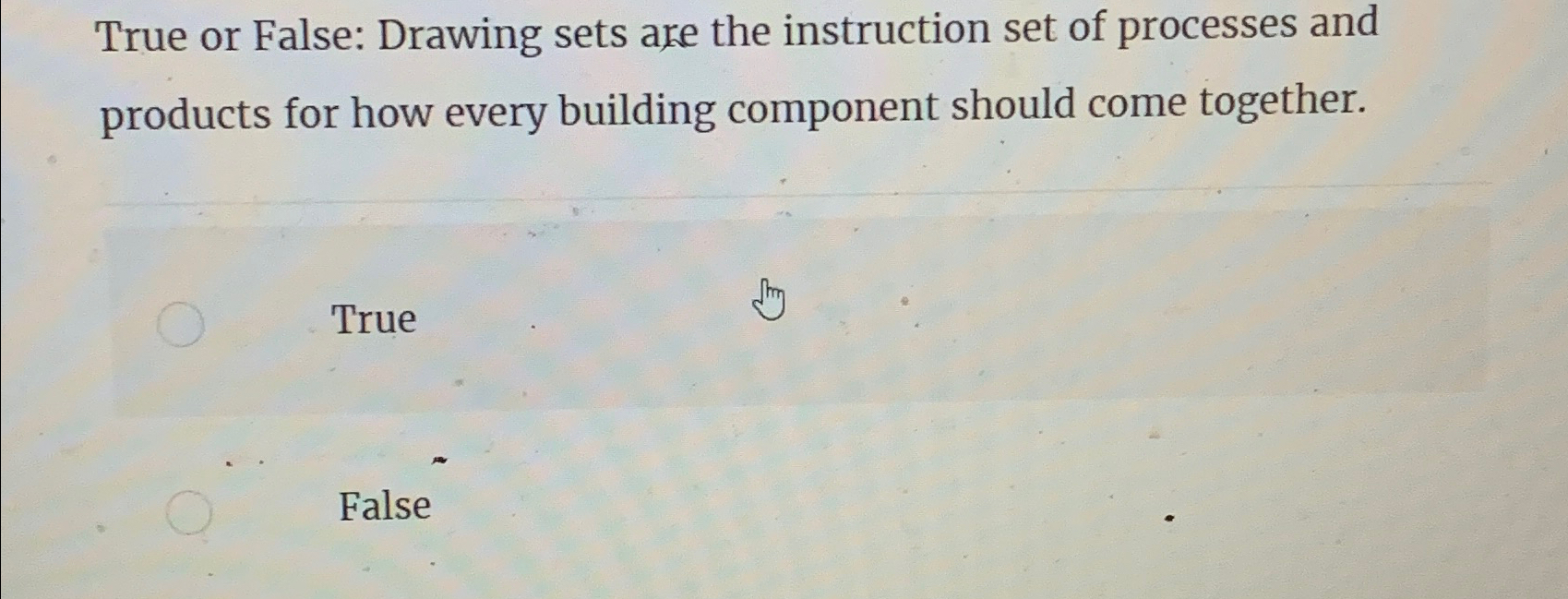 Solved True or False: Drawing sets are the instruction set | Chegg.com