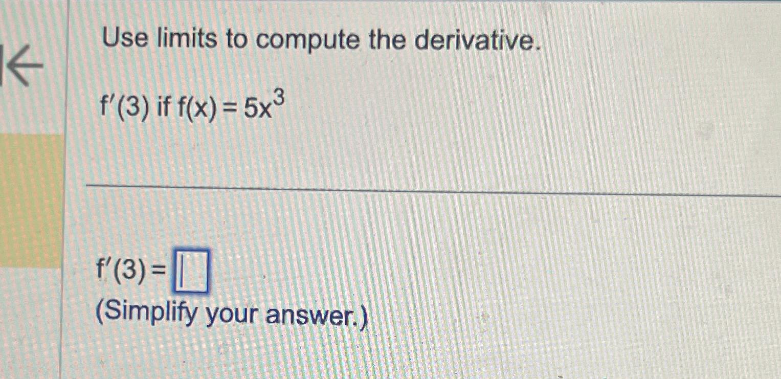 Solved Use limits to compute the derivative.f'(3) ﻿if | Chegg.com
