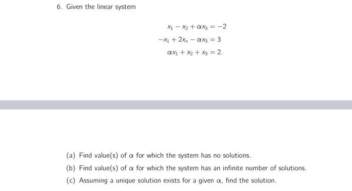 Solved 6. Given the linear system | Chegg.com