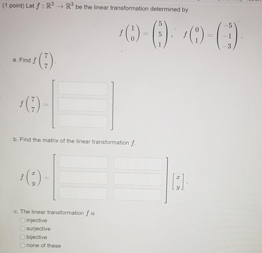 Solved (1 point) Let f: R2 R3 be the linear transformation | Chegg.com