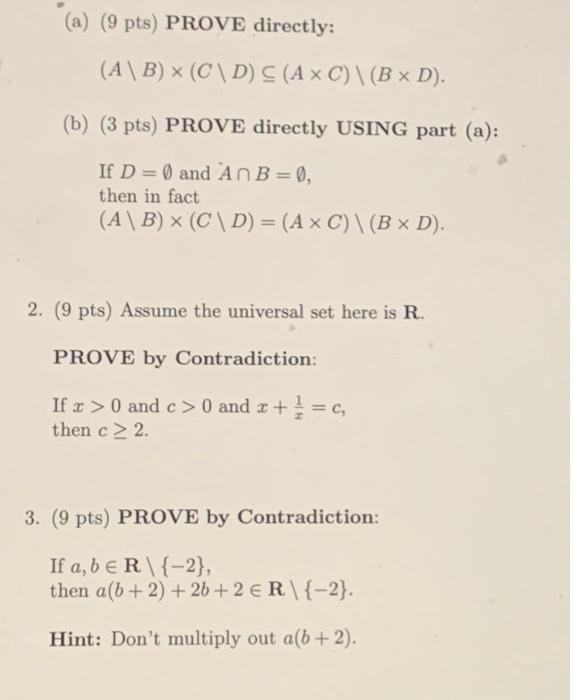 Solved (A\B)×(C\D)⊆(A×C)\(B×D) (b) (3 pts) PROVE directly | Chegg.com