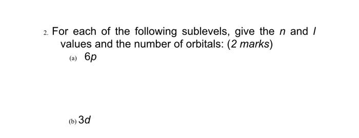 Solved 4. Draw the partial (valence level) orbital diagram, | Chegg.com
