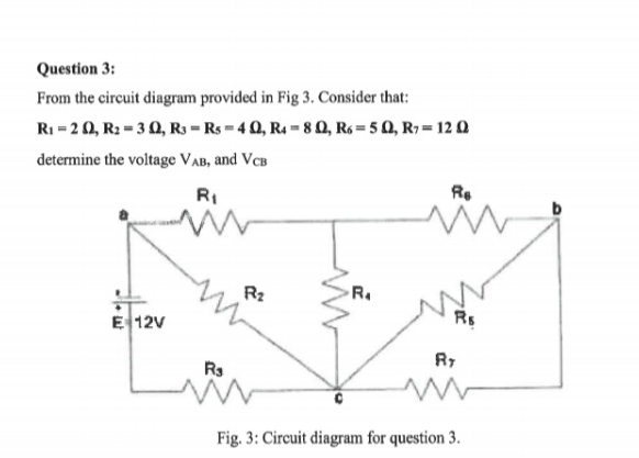 Solved Question 3:From the circuit diagram provided in Fig | Chegg.com